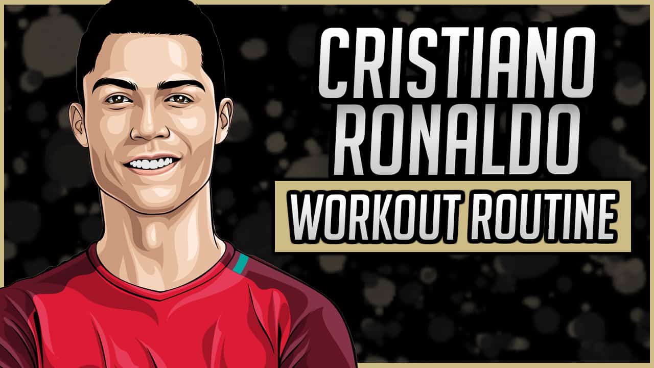 Cristiano Ronaldo’s Workout Plan - Habit Hunter